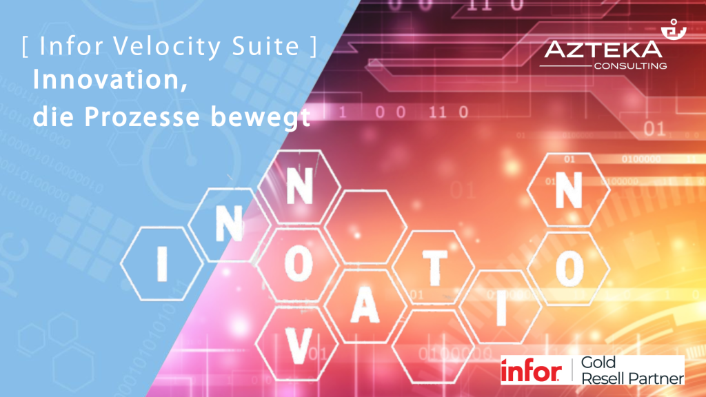 Infor Velocity Suite – AZTEKA Consulting GmbH